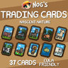 Nog's Trading Cards [Nascent Nature] | NullForums